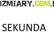 Przelicznik sekunda (s) na minuty (min), godziny (h) - rozmiary.com.pl